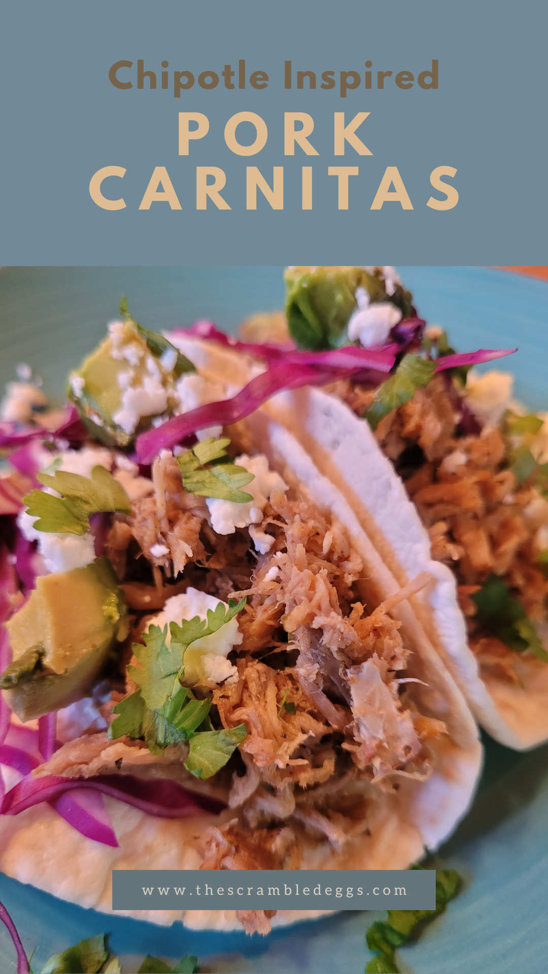 Chipotle Inspired Pork Carnitas - The Scrambled Eggs